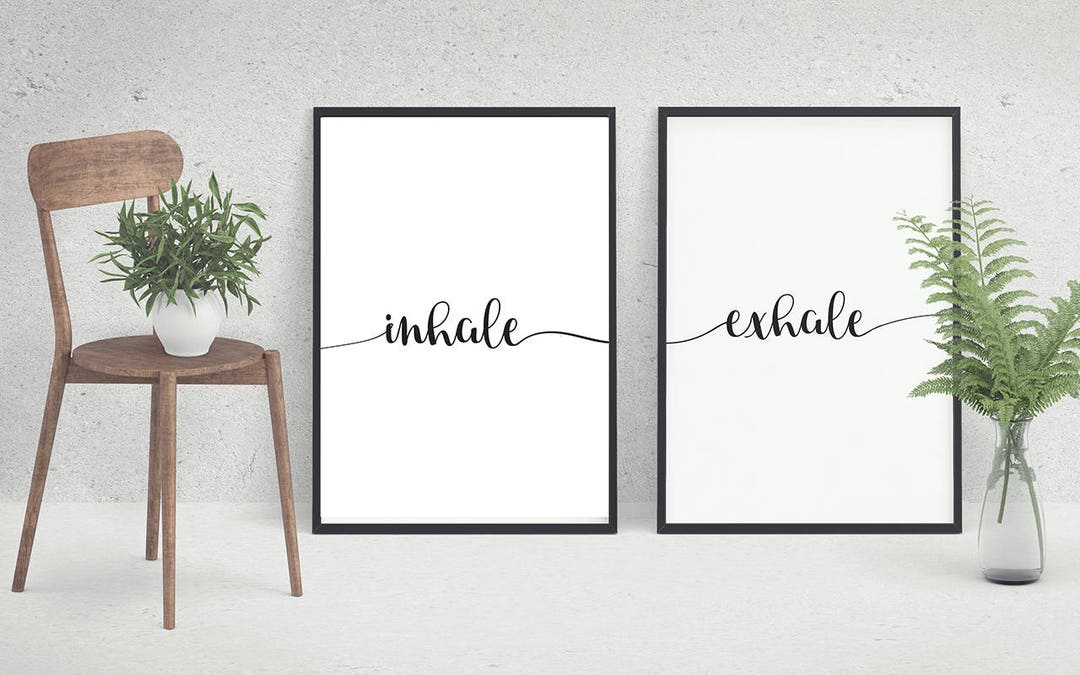 Inhale Exhale Print, 3 Designs for 1, Minimalist, Script, and Color ...