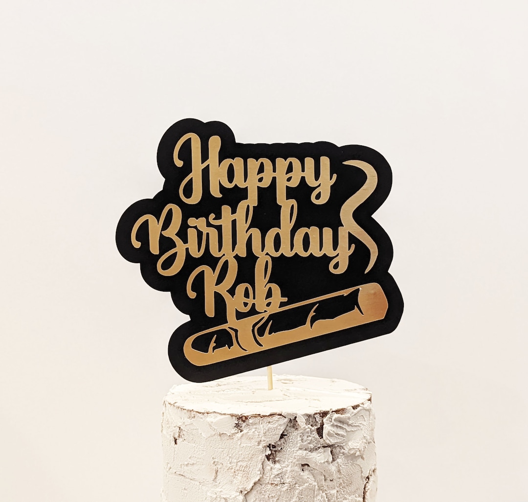 Cigar Cake Topper Personalized Cigar Birthday Cake Topper Happy ...