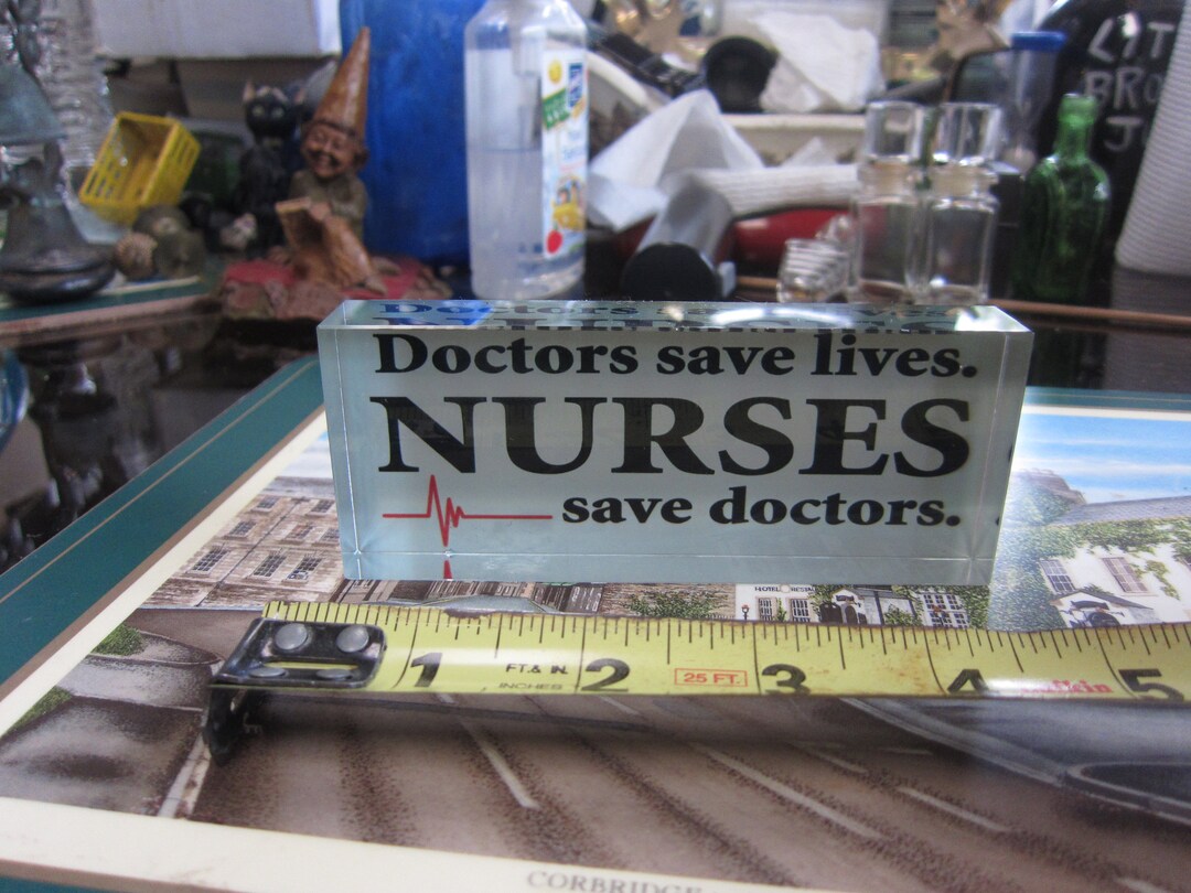 Doctors Save Lives. Nurses Save Doctors. Vintage Paperweight - Etsy