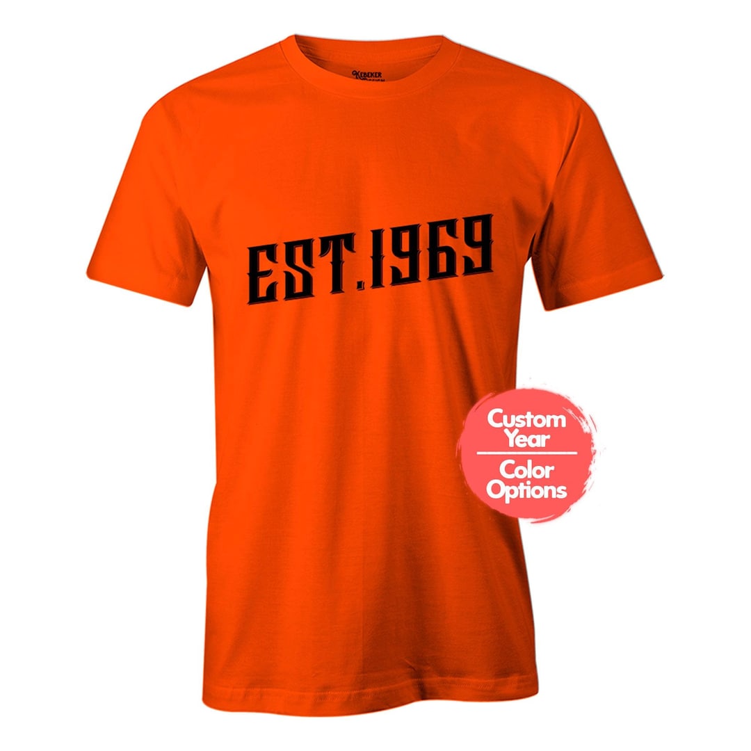 EST 1969 T-shirt, Established 1969 Shirt, 1969 Gifts, Custom Year Shirt ...