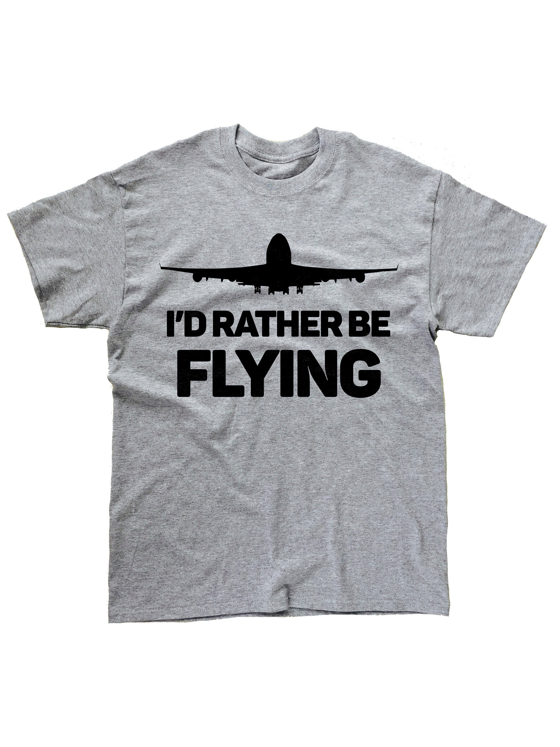 Flight Shirt Airplane Shirt Pilot T Shirt I'd Rather - Etsy Canada