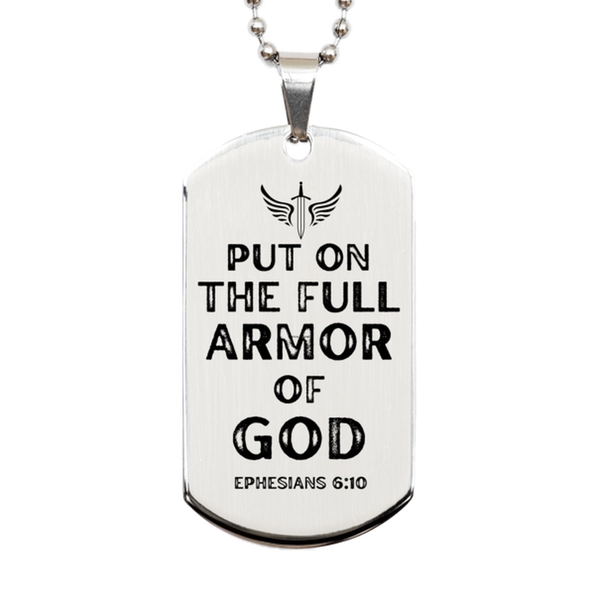 Ephesians 6:11, Put on the Full Armor of God, Bible Verse Dog Tag ...