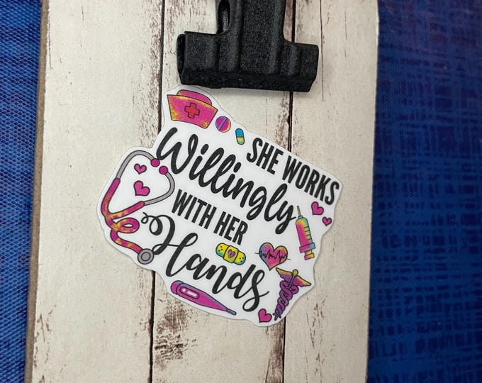 She Works Willingly With Her Hands Sticker, Nurse Stickers Laptop ...
