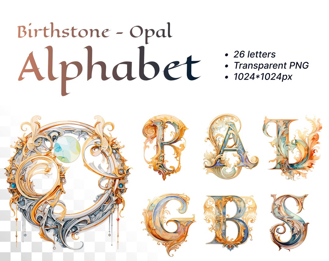 Opal Alphabet | Transparent PNG SVG | Illuminated Letters | October ...
