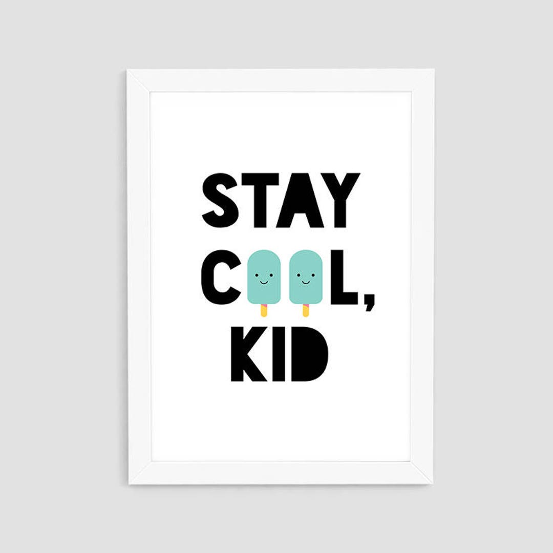 Stay Cool Kid Printable, Ice Cream Wall Print, Scandinavian Kid Print ...