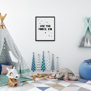 Use the Force Kid Printable, Star Wars Print, Scandinavian Kid Print ...
