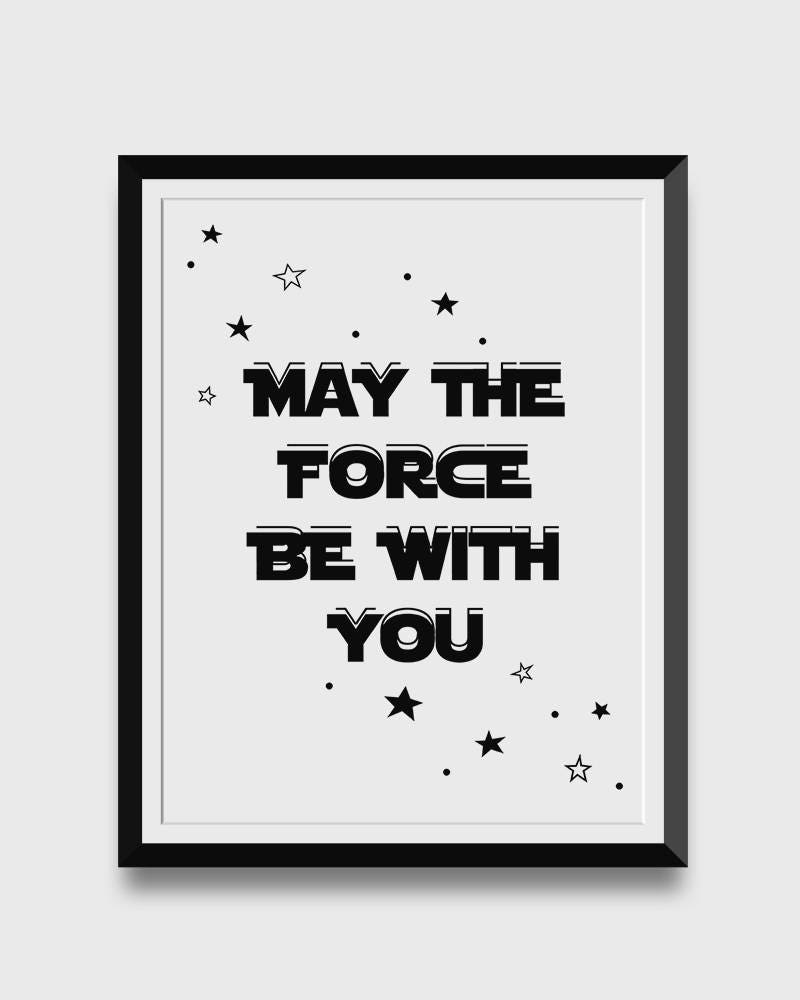 May the Force Be With You Printable, Star Wars Print, Scandinavian Kid ...