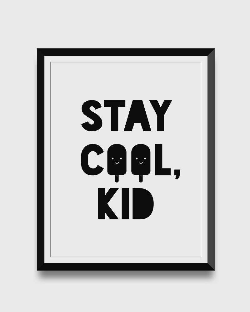Stay Cool Kid Printable Ice Cream Wall Print Scandinavian - Etsy