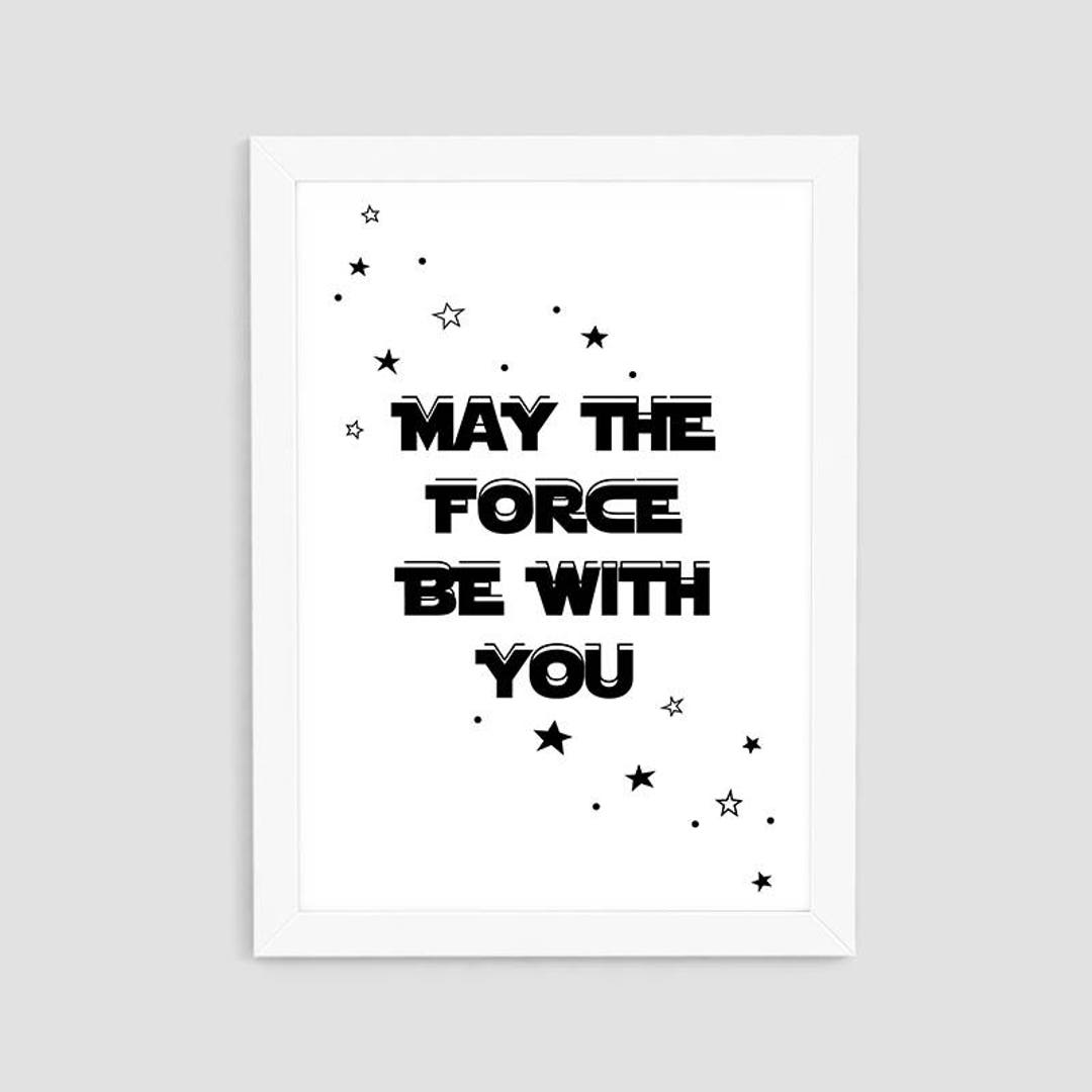 May the Force Be With You Printable, Star Wars Print, Scandinavian Kid ...