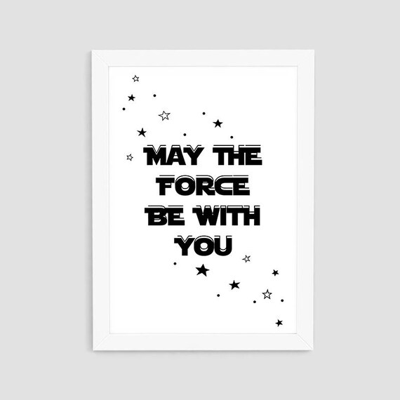 May the Force Be With You Printable Star Wars Print - Etsy