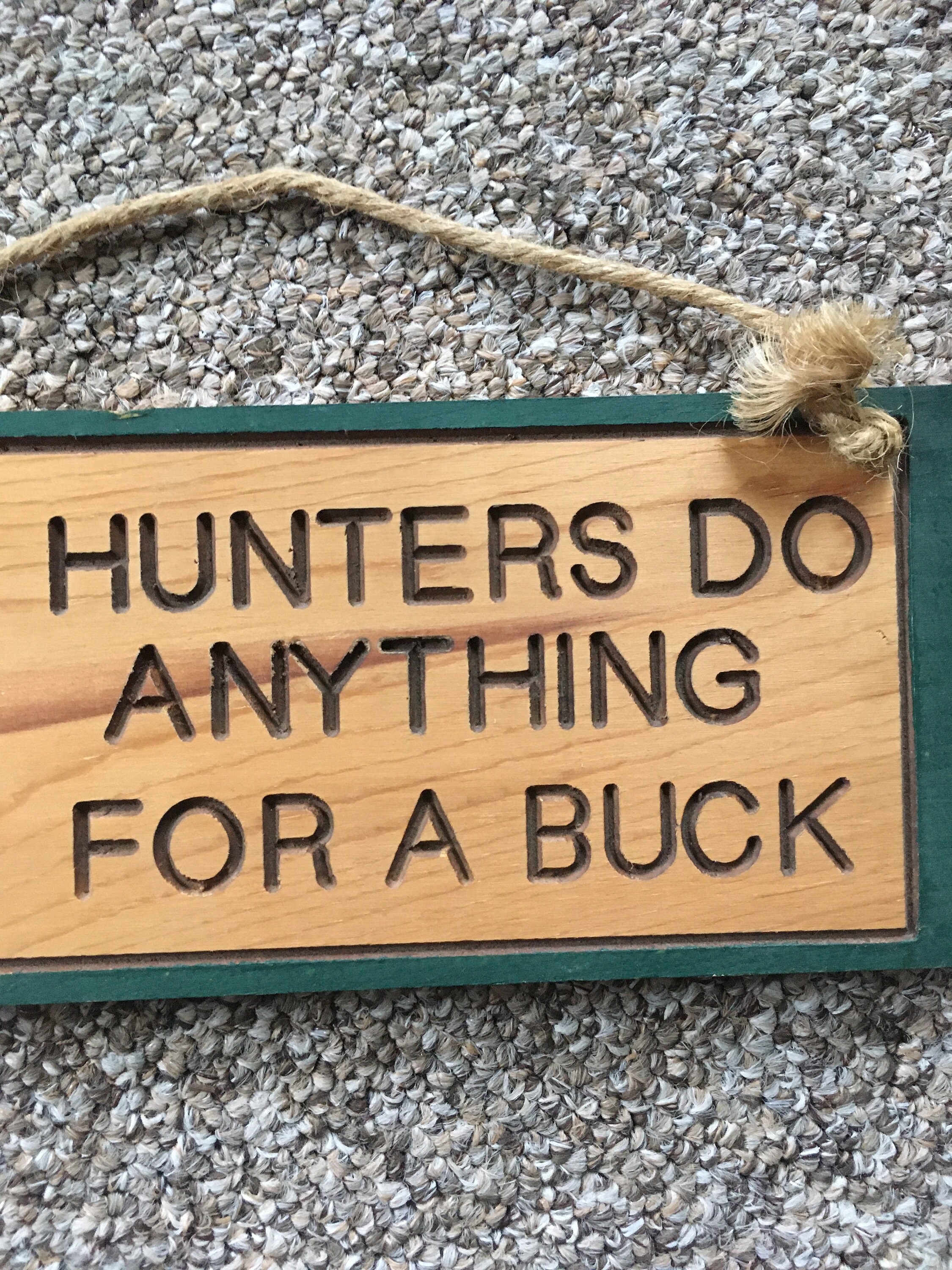 Vintage Hunters Wooden Sign Hunters Do Anything for A Buck Cabin Decor ...