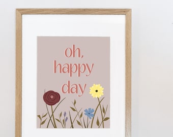 Oh Happy Day Printable, Oh Happy Day Sign, Digital Print, Oh Happy Day ...