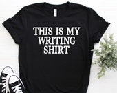 Writing T-shirt Writers Shirts Writer Tshirt Funny Author - Etsy