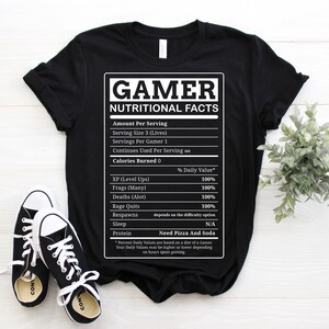 Gamer Nutritional Facts Cool Gamer Video Game Funny T-shirt, Gamers ...