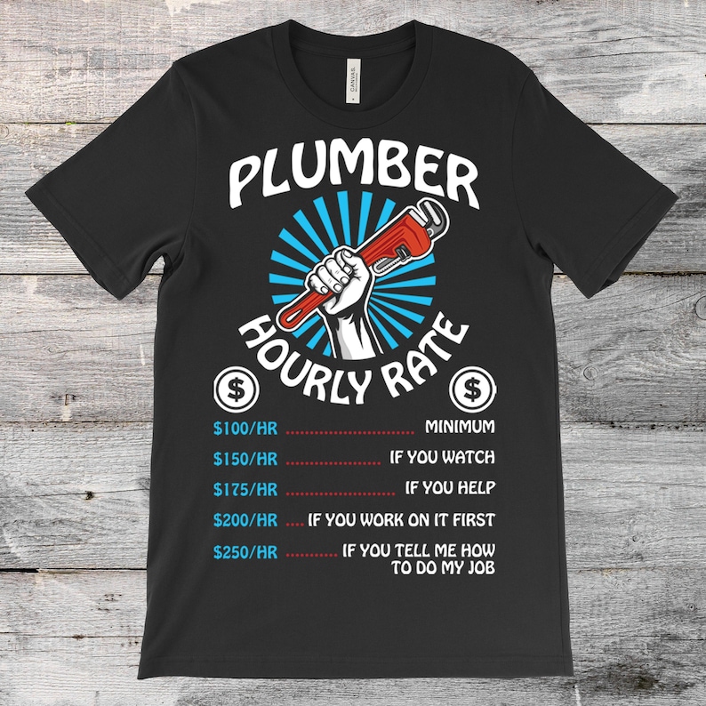 Plumber Plumbing Funny T-shirt, Plumbers Tools Custom Gifts, Lay Pipe ...