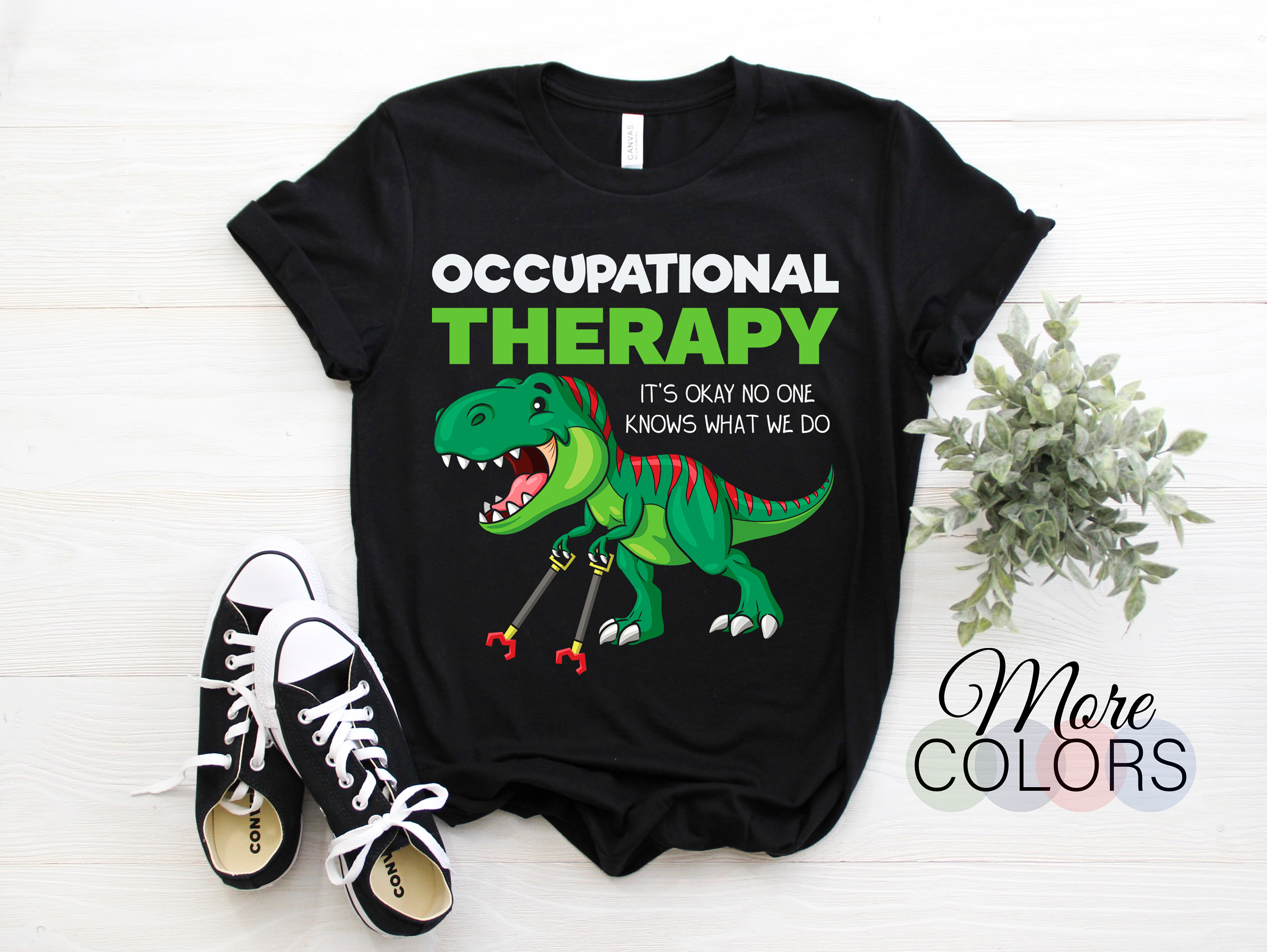 Occupational Therapy It's Ok No One Knows What We Do T-rex - Etsy