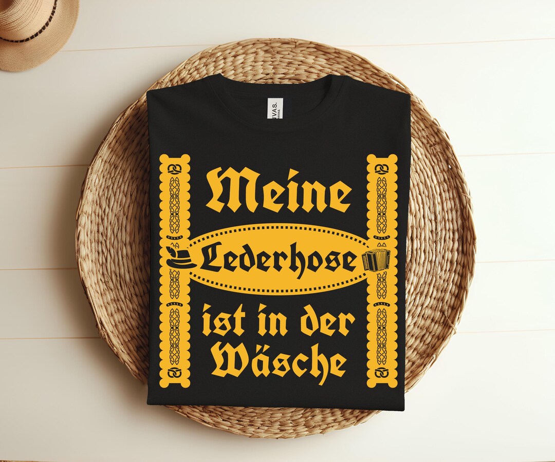 Meine Lederhosen Ist in Der Wasche Oktoberfest Festival Beer German ...