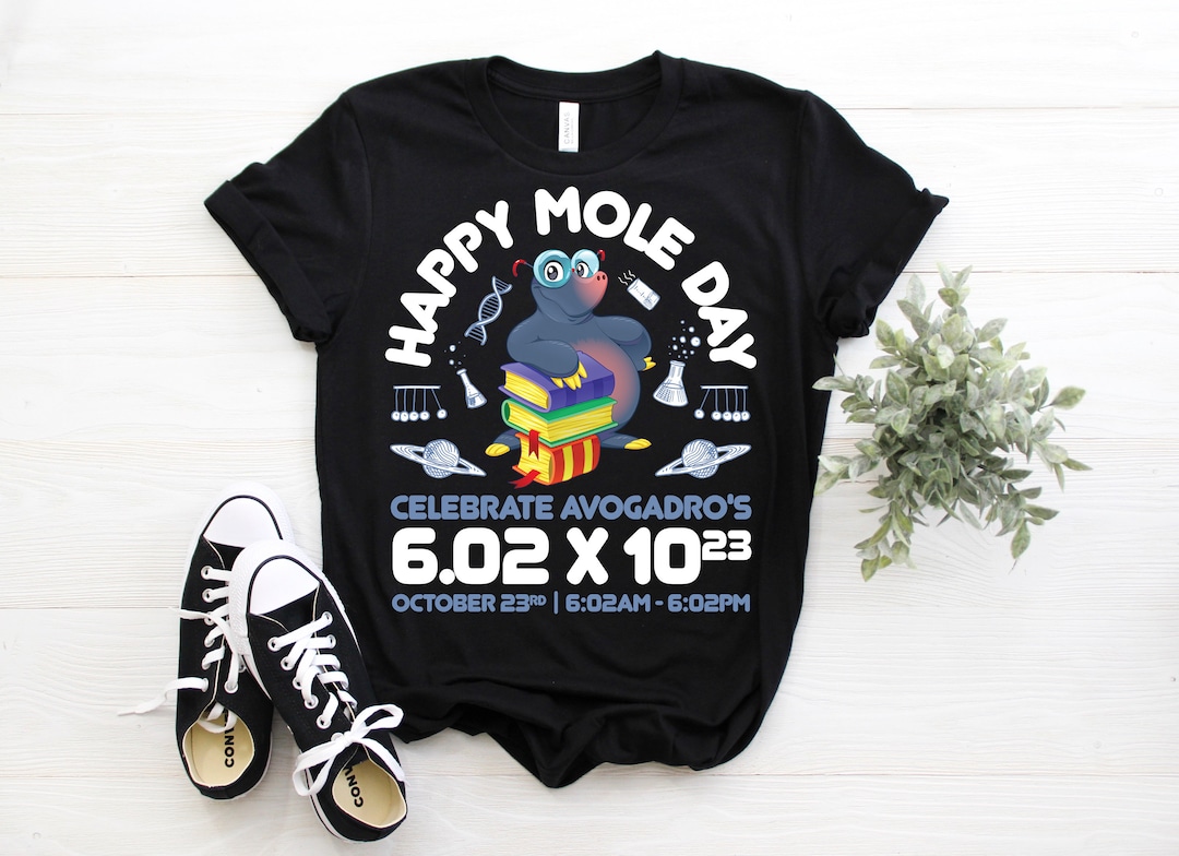 Happy Mole Day October 23rd Funny Chemistry Science T-shirt, Happy ...