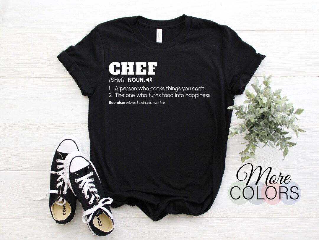 Chef Definition Cook Pastry Chef Culinary Cooking Funny T-shirt Cool ...
