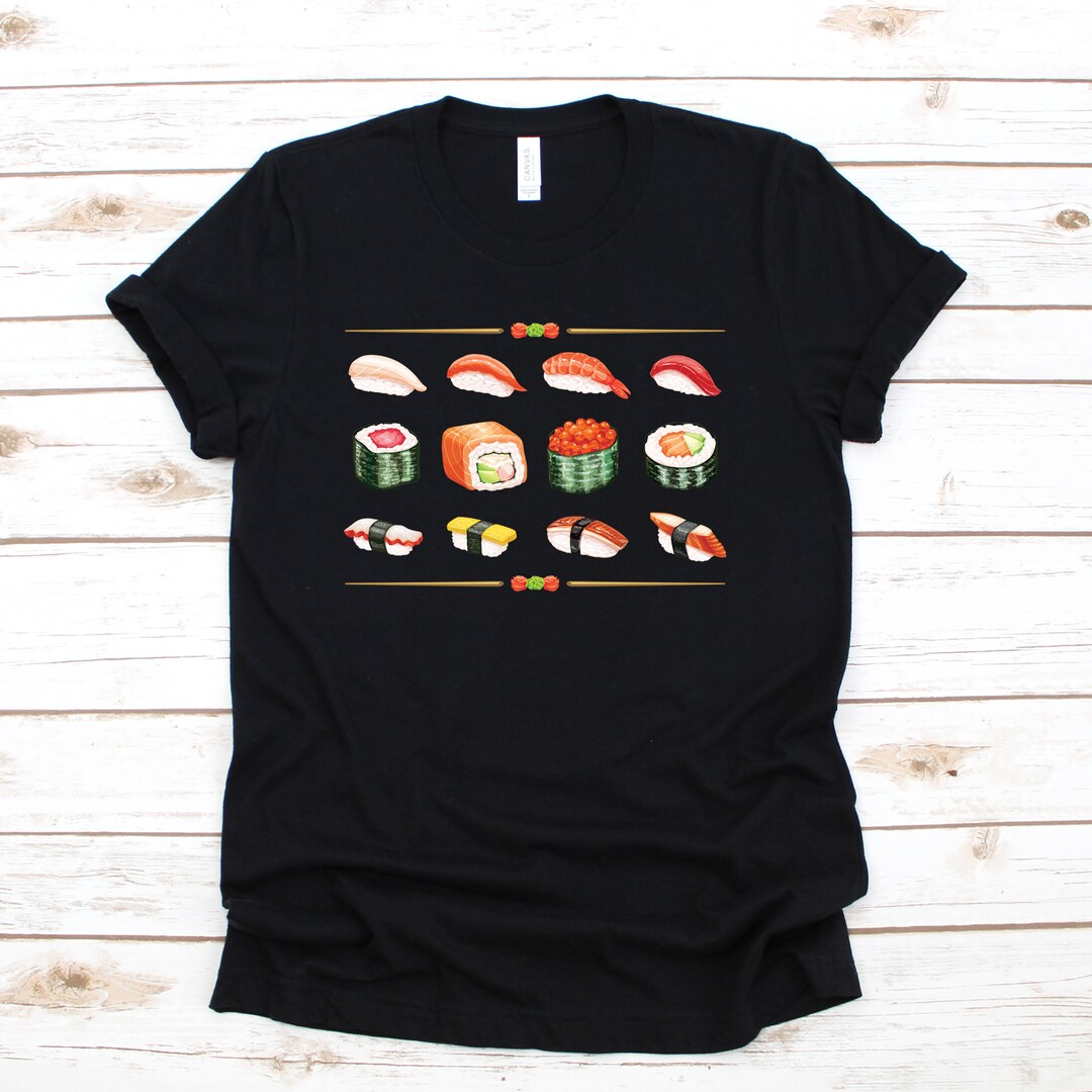 Sushi Lover Gift Sushi T-shirt, Funny Sushi Roll Shirt, Kawaii T Shirts ...