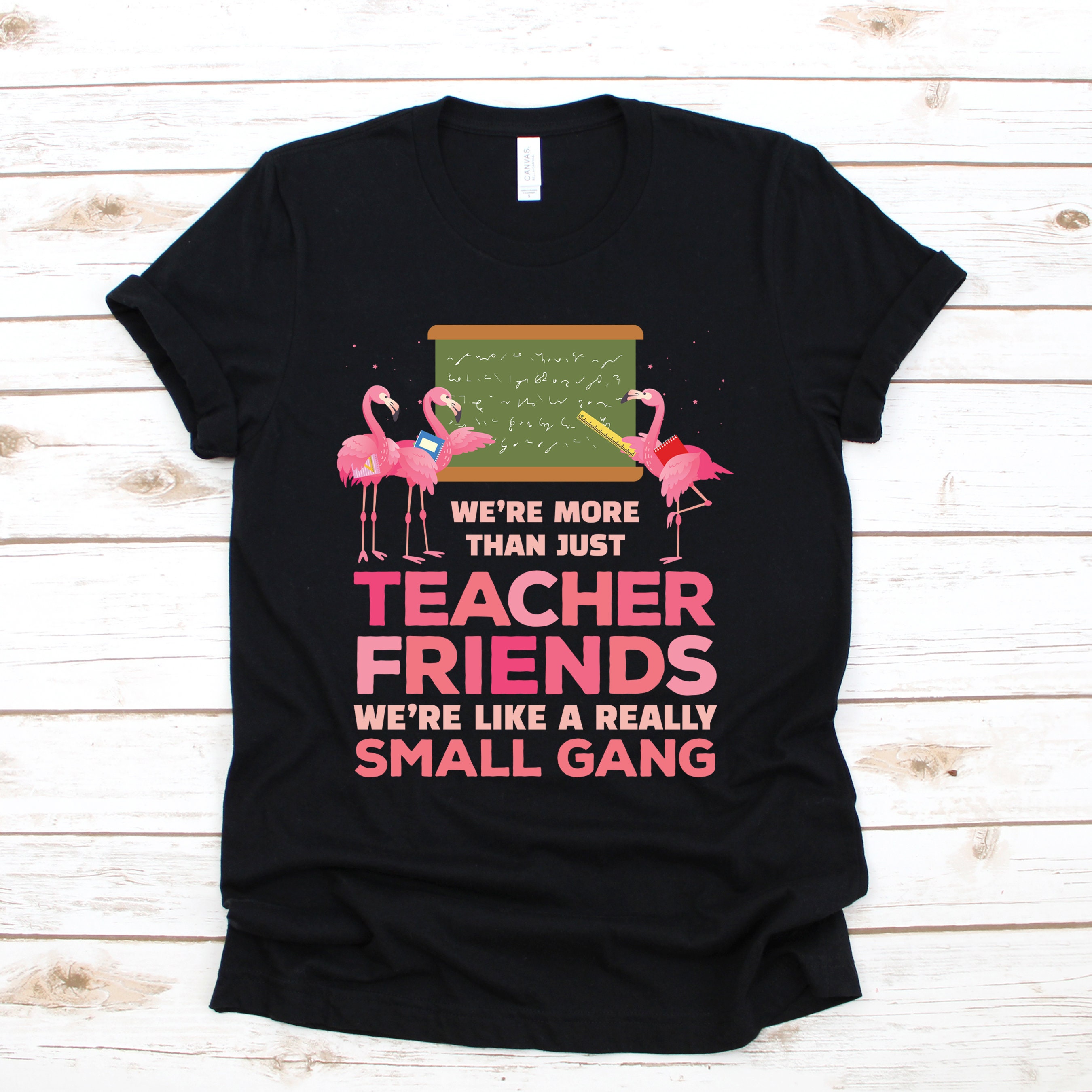 We're More Than Just Teacher Friends Flamingo T-Shirt | Etsy