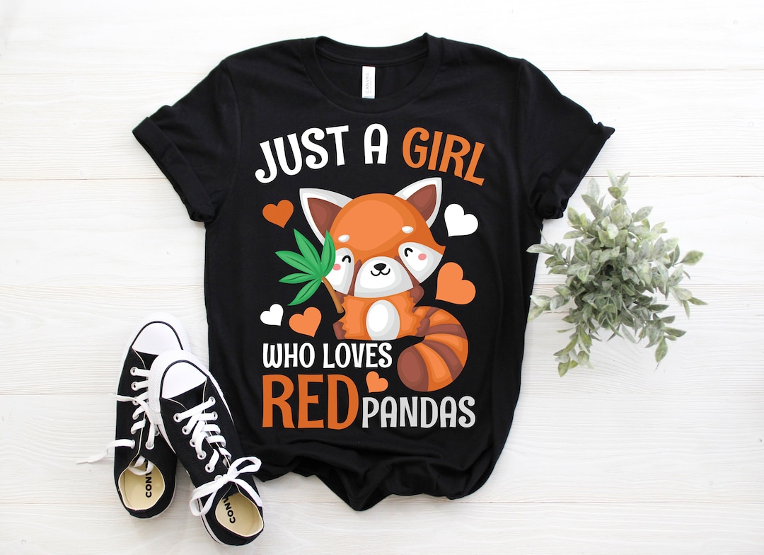 Just A Girl Who Loves Red Pandas T-shirt, Cute Panda Outfit, Panda Bear ...
