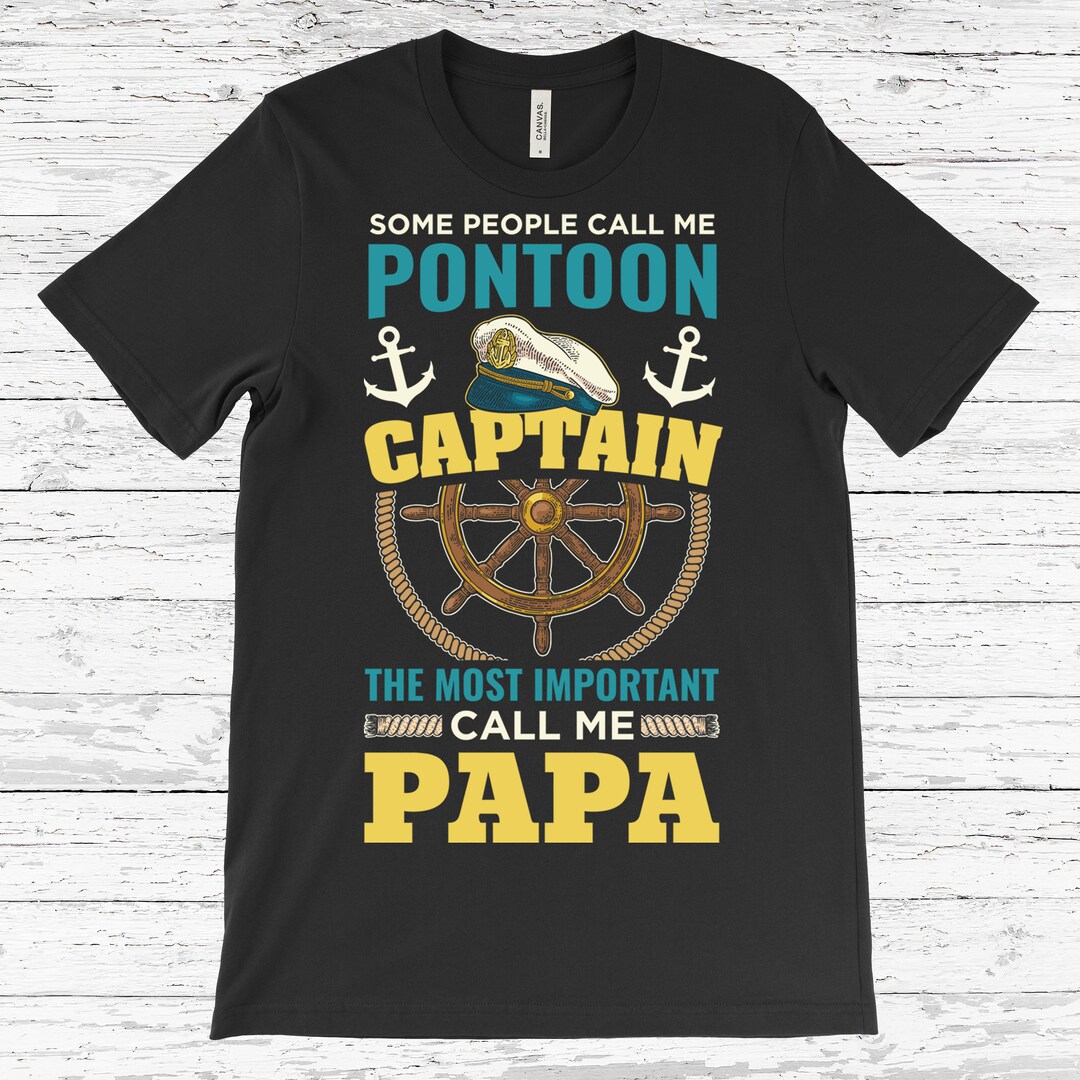 Pontoon Boat Captain Dad Papa Vintage T-shirt, Boats Lovers Gifts ...