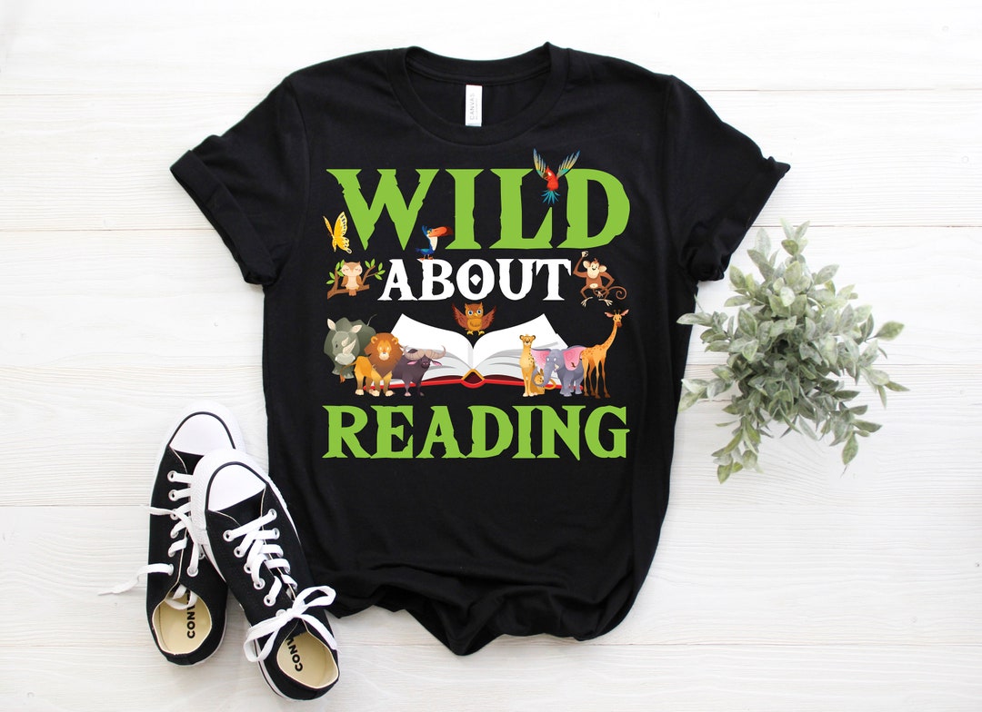 Wild About Reading T-shirt, Reader Gifts for Teachers, Books Zoo ...