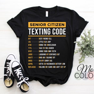 Funny Senior Citizen's Texting Code Gift for Grandpa or Grandma T-shirt ...