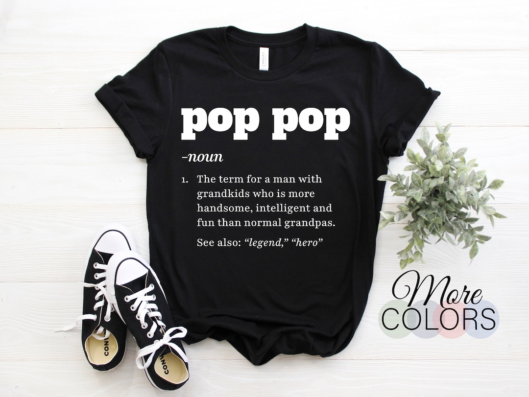 Pop Pop Definition Funny Poppop Dictionary for Men Grandpa T-shirt ...