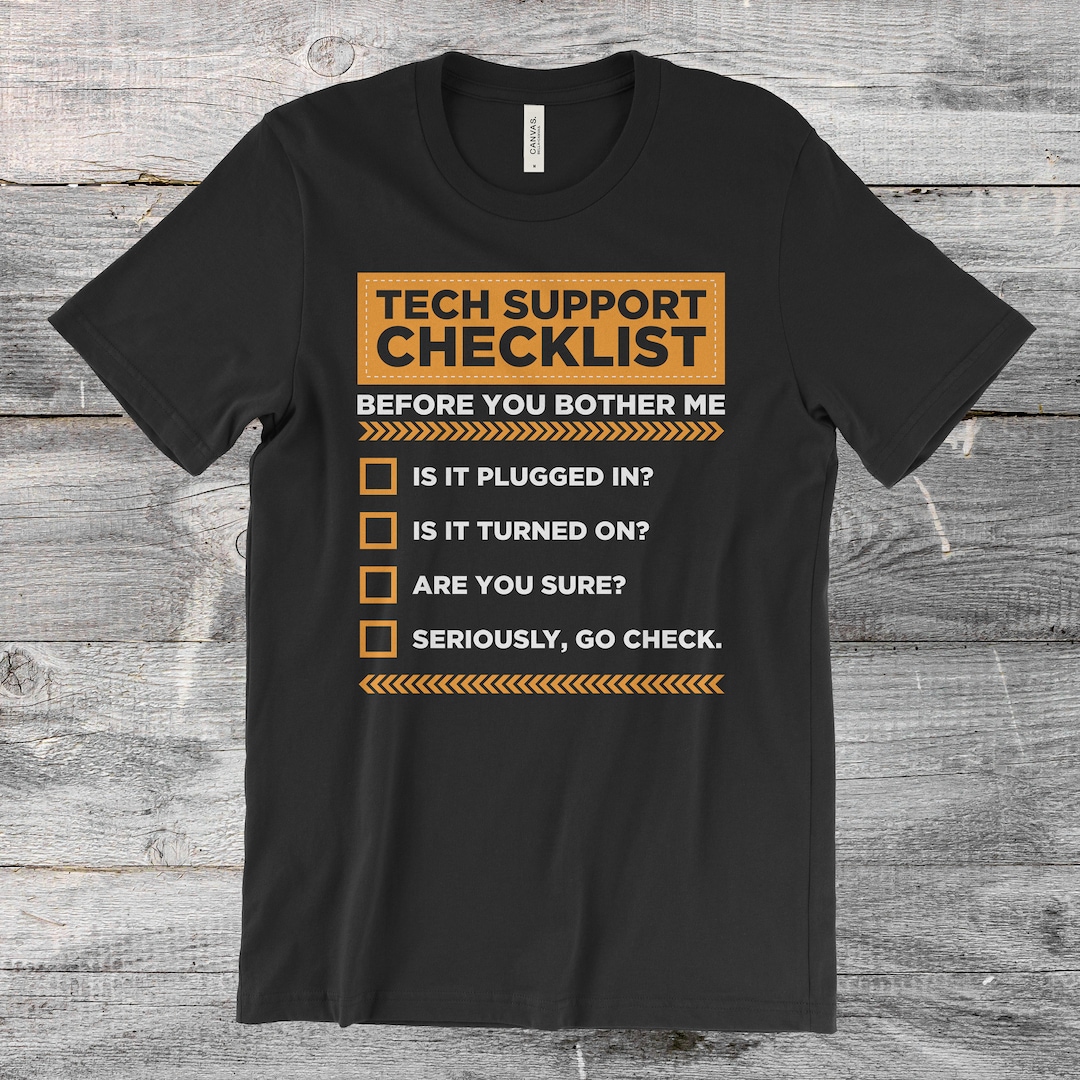 Tech Support Checklist Funny Computer Nerd Sysadmin Gift T-shirt ...