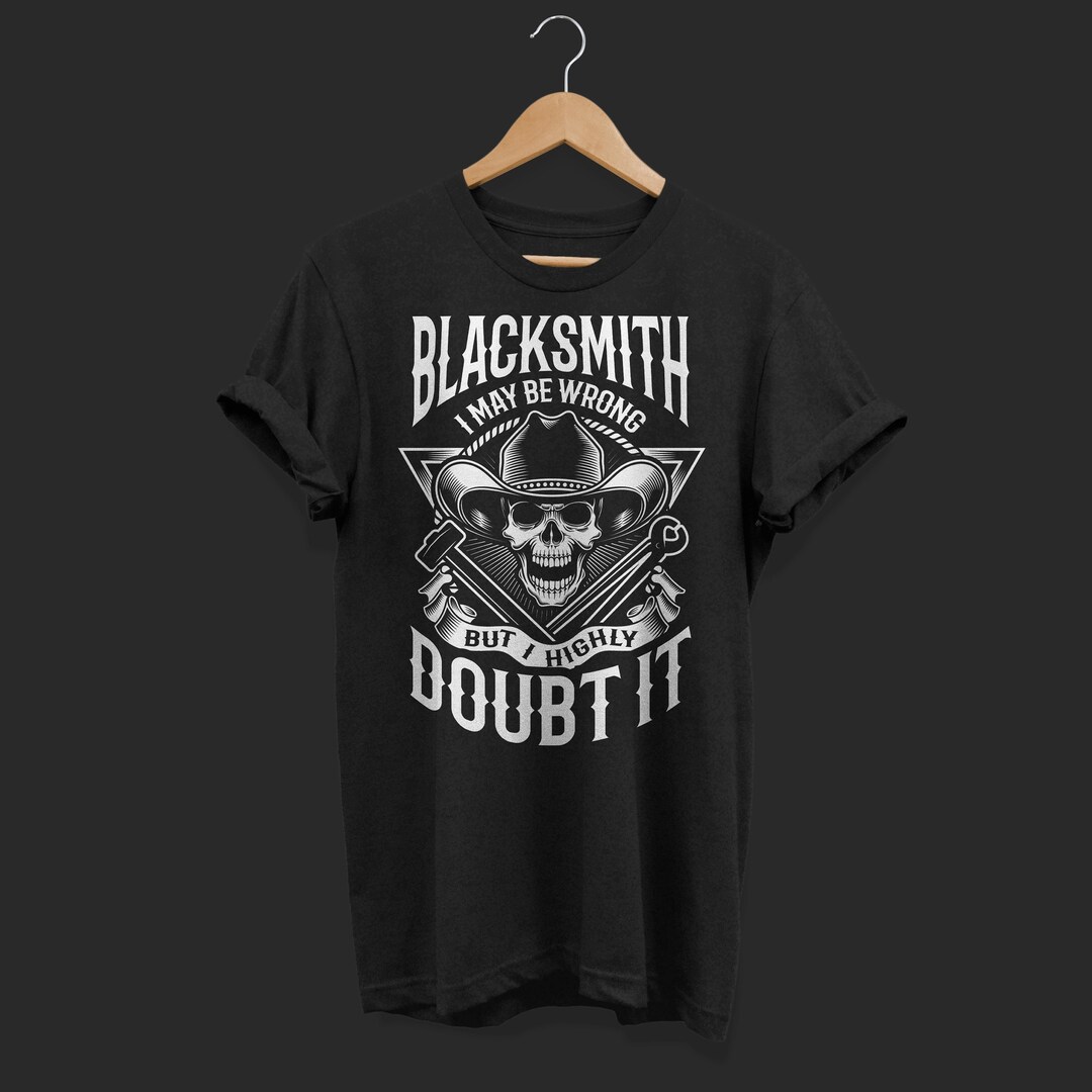 Blacksmith T-shirt, Blacksmith Gift, Blacksmith T Shirt, Gift for ...