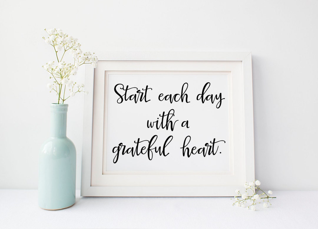 Start Each Day Print, Inspirational Wall Art, Inspirational Art, Home ...