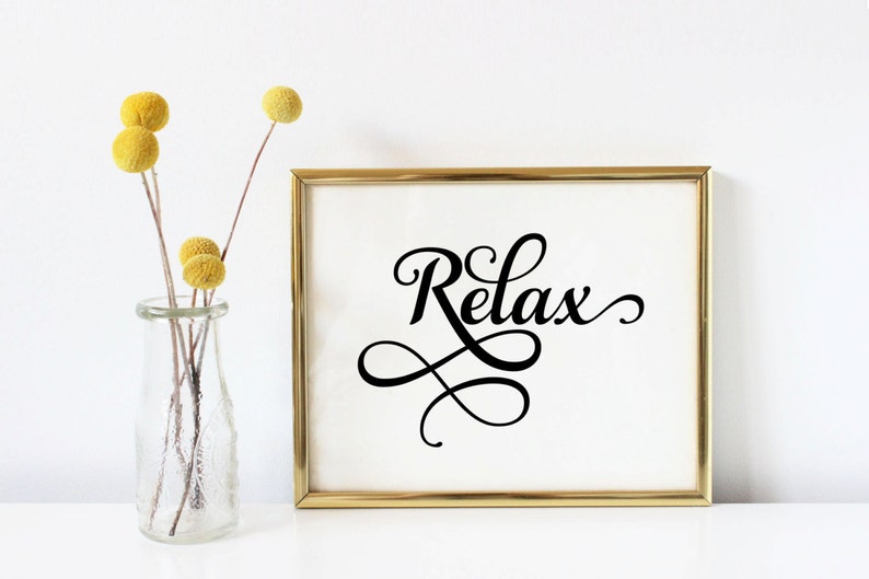Relax Wall Print, Inspirational Wall Art, Motivational Wall Decor, Dorm ...