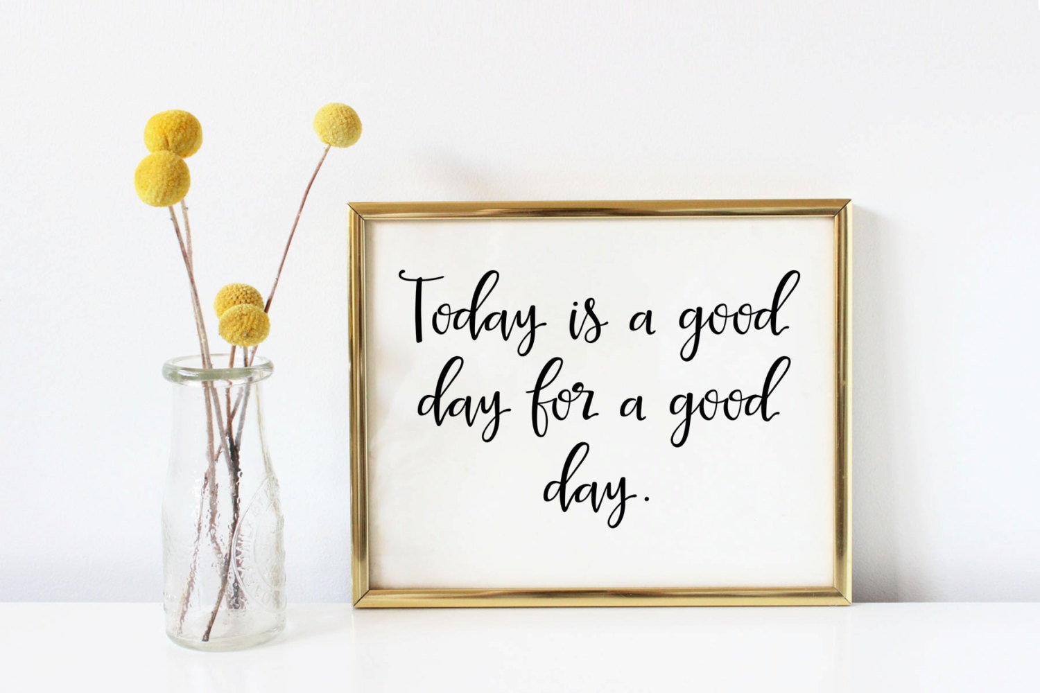 Today is a Good Day Sign INSTANT DOWNLOAD Printable Wall - Etsy