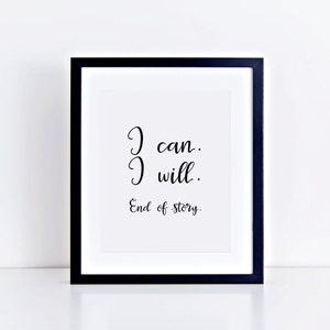 I Can I Will Print, Inspirational Wall Art, Inspirational Art, Home ...