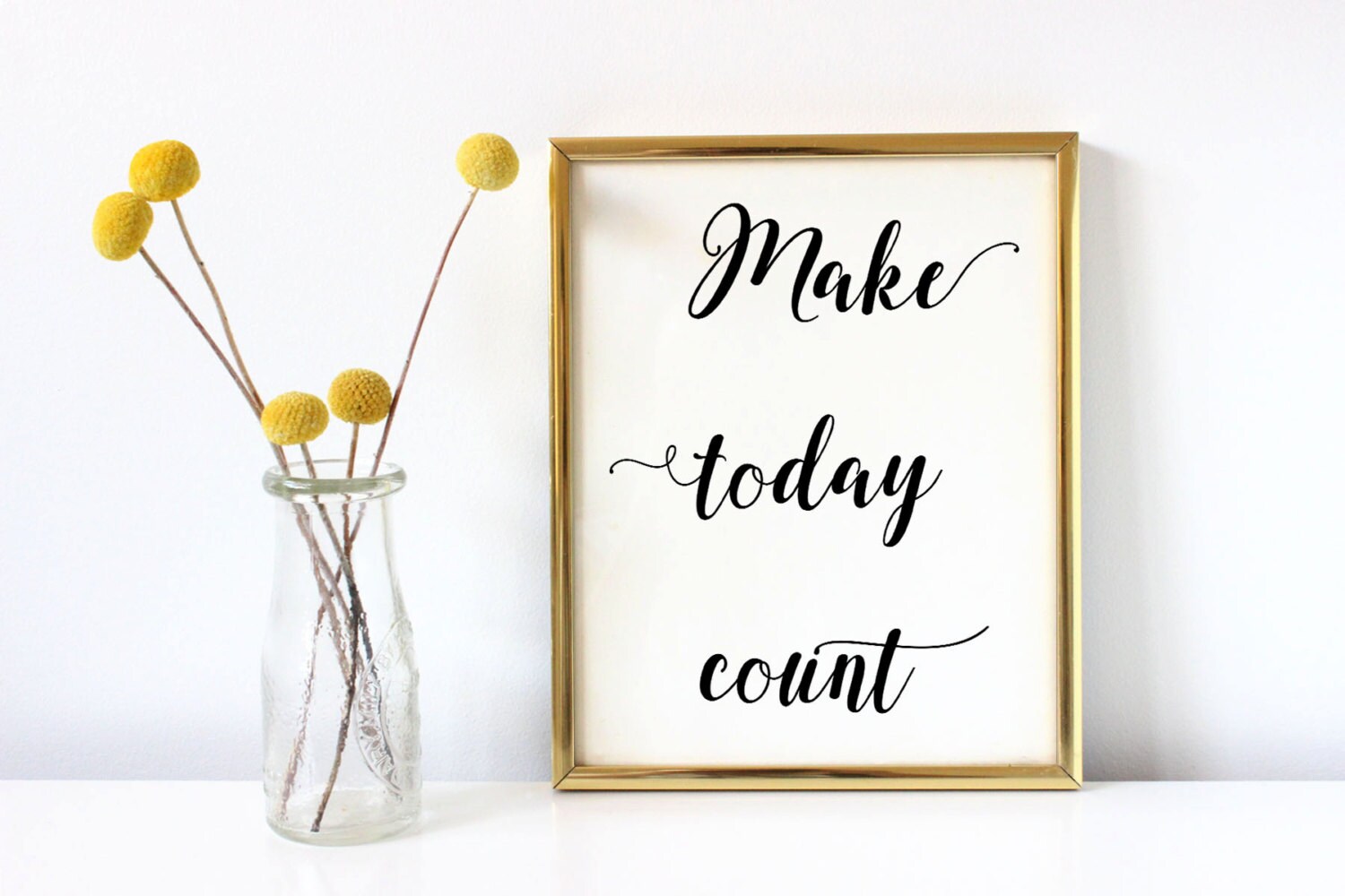 Make Today Count Print Inspirational Wall Art Inspirational - Etsy