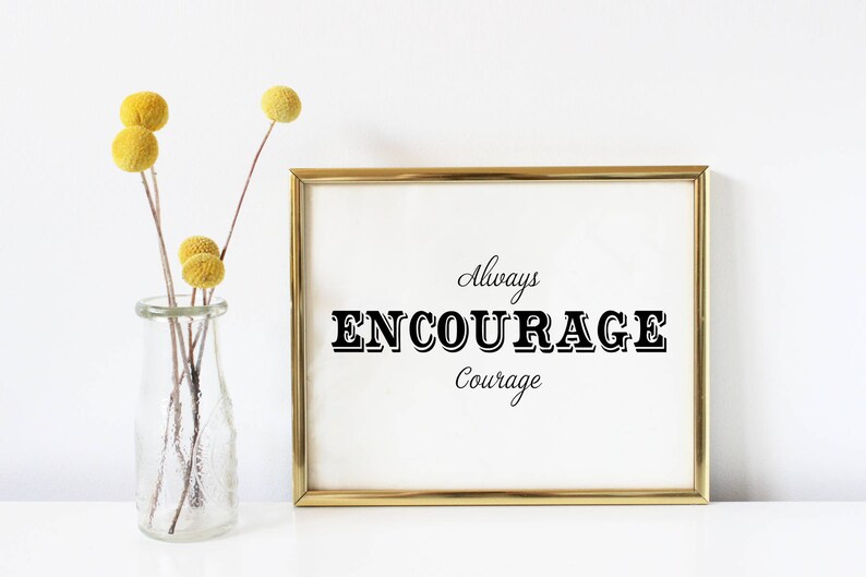 Courage Print, DIGITAL DOWNLOAD, Motivational Art, Inspirational Print ...