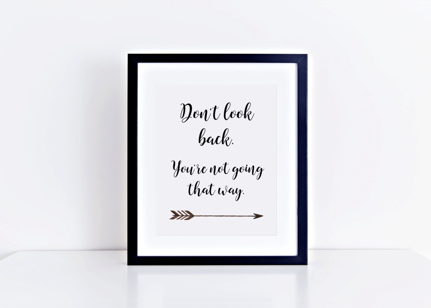 Don't Look Back Sign INSTANT DOWNLOAD Printable Wall - Etsy