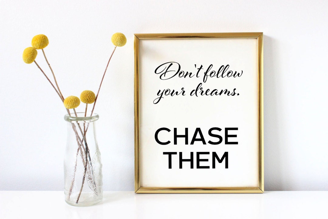 Follow Your Dreams, Inspirational Wall Art, Inspirational Art, Home ...