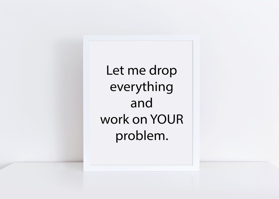 INSTANT DOWNLOAD, Funny Wall Art, Drop Everything Sign, Funny Print ...