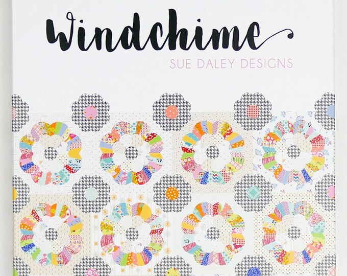 Windchime Quilt Pattern by Sue Daley of Patchwork With Busyfingers - Etsy