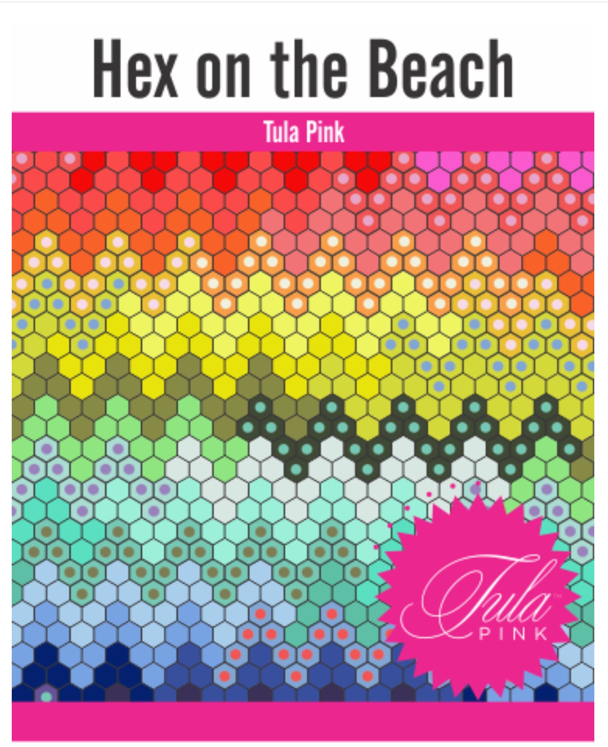 Hex on the Beach Complete Pattern Set by Tula Pink | Etsy