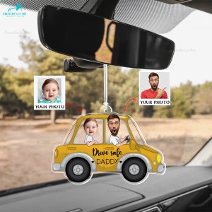 Funny Custom Photo Drive Safe Daddy Ornament for Car, Personalized ...
