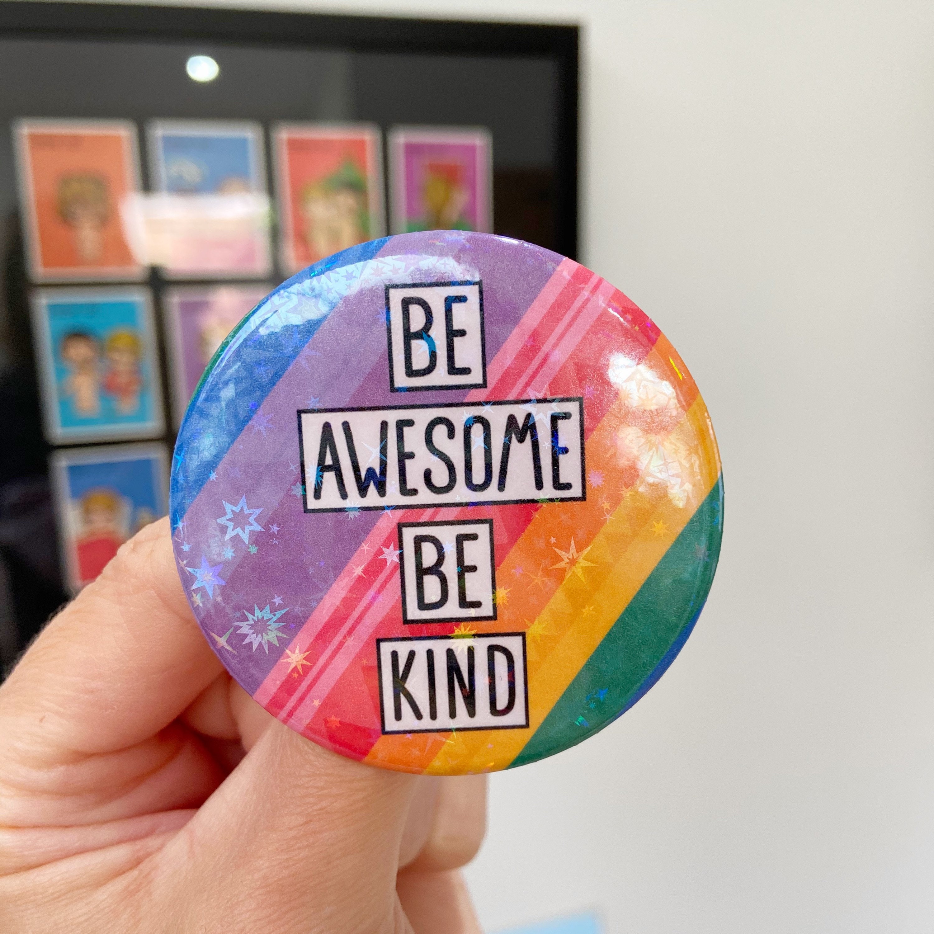 Be Awesome Be Kind Button Badge Rainbow Holographic | Etsy