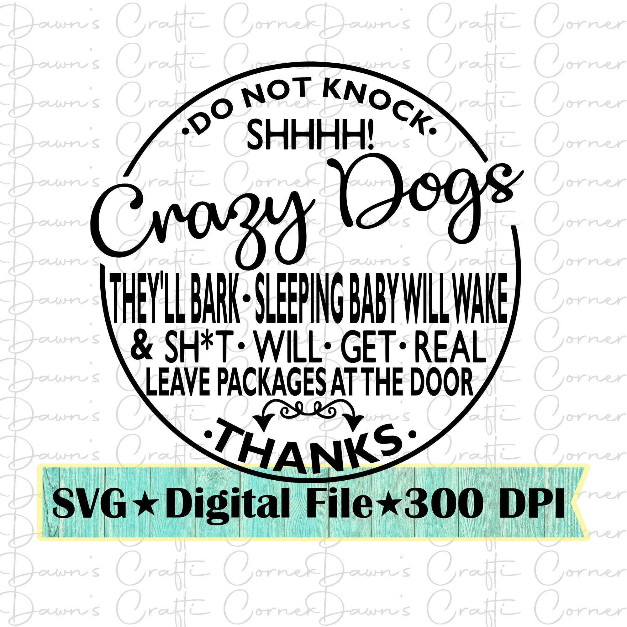 Crazy Dogs Sign Svg Crazy Dogs Do Not Knock Sleeping Baby - Etsy Canada
