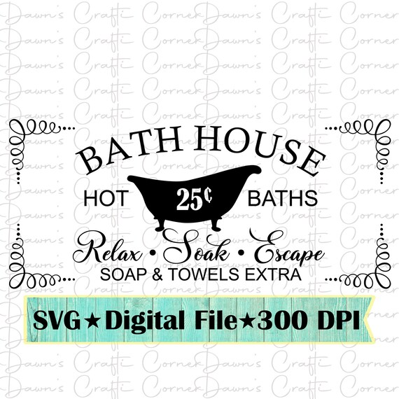Bathroom Sign Rustic Bathroom Sign Svg Bath House Svg | Etsy