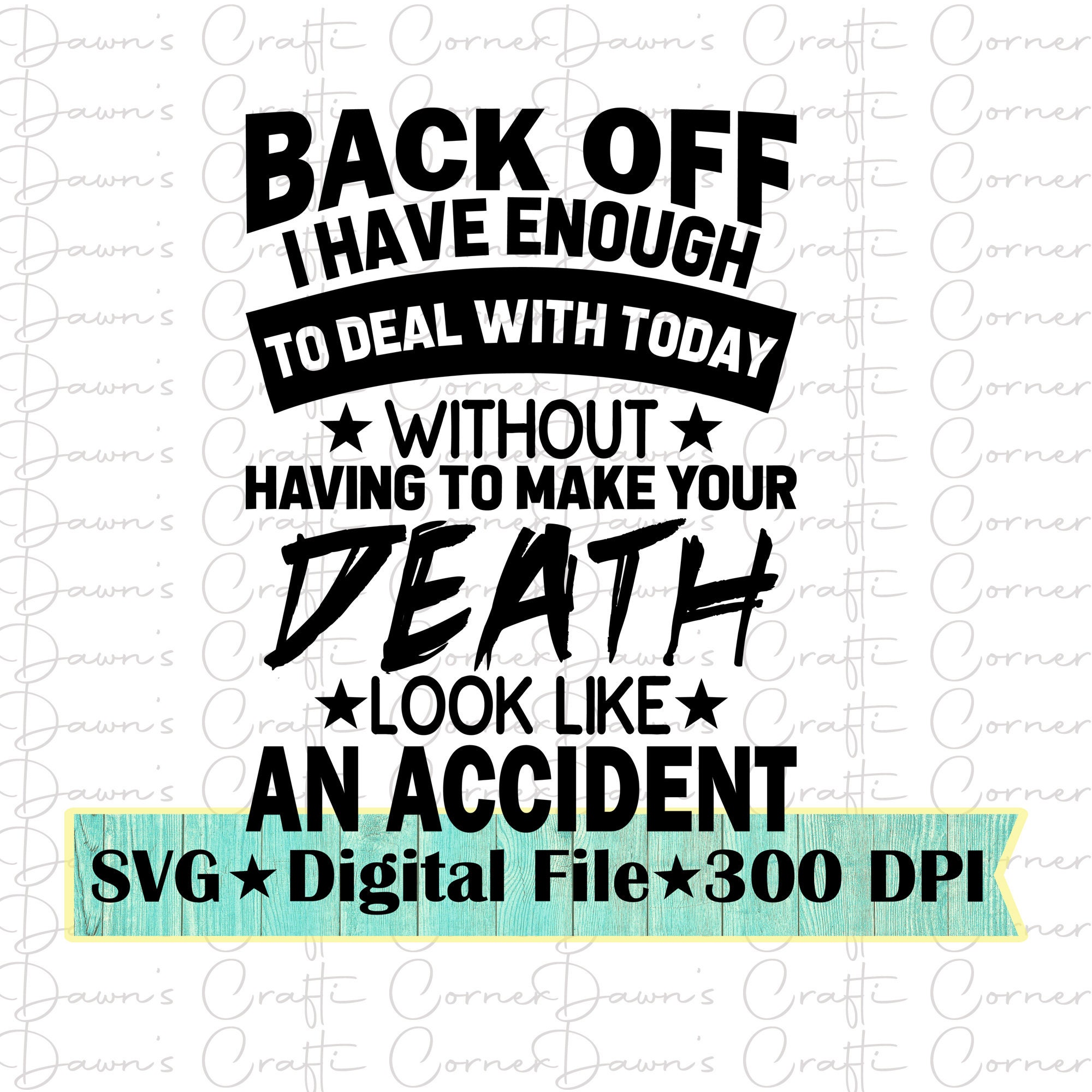 Funny Svg Funny Shirt Svg Back Off I Have Enough to Deal - Etsy