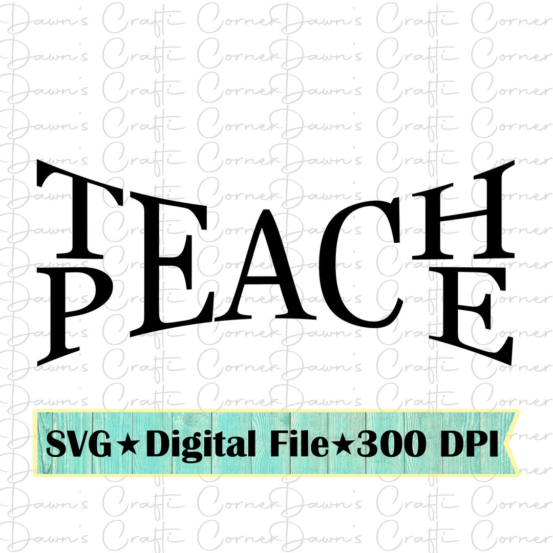 Teach Peace SVG: Teacher Shirt Design (digital Download) - Etsy