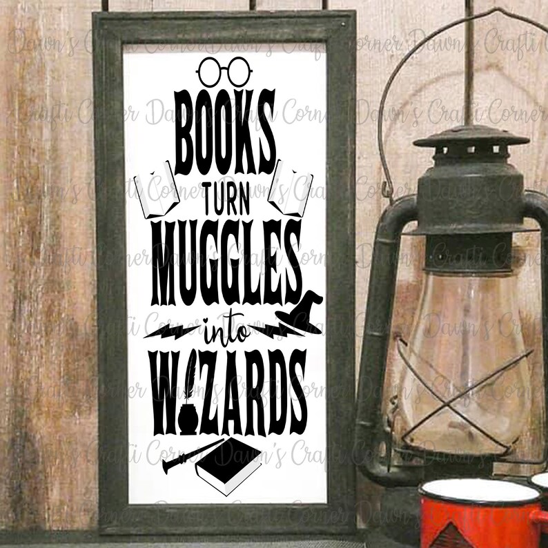 Muggles Muggles Svg Books Turn Muggles Into Wizards Svg - Etsy